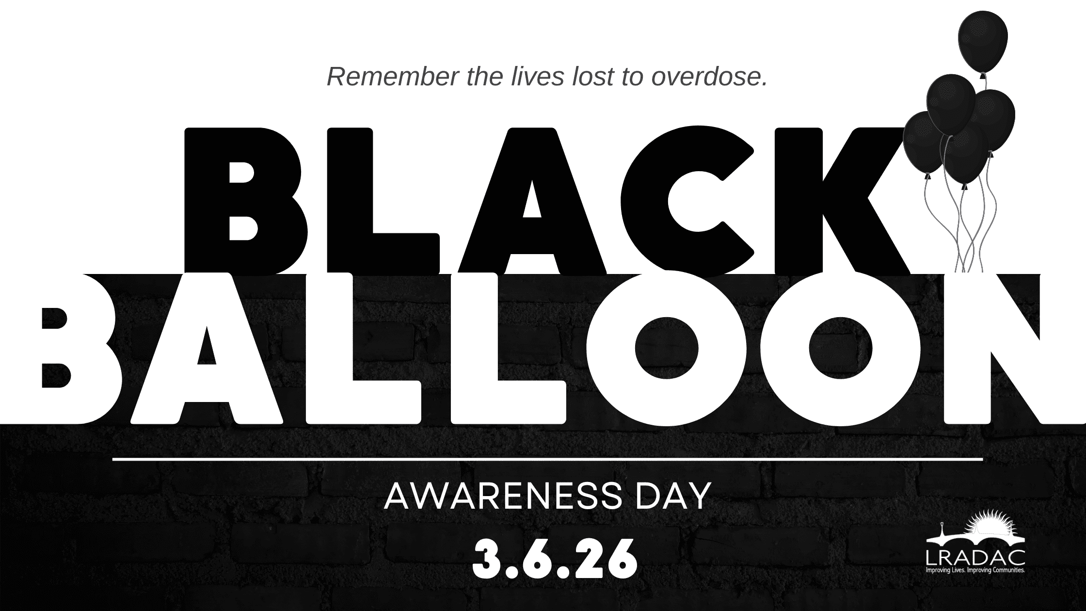 Black Balloon Day Honors 184 Overdose Victims | LRADAC